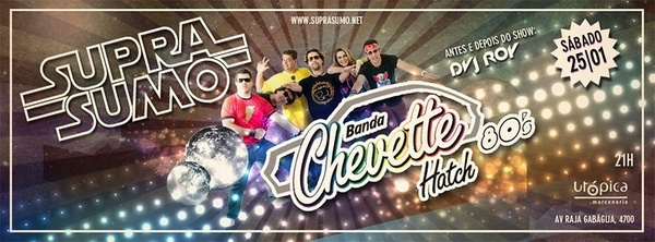 SUPRA SUMO na UTÓPICA • CHEVETTE HATCH & DVJ Roy em Belo Horizonte - Sympla