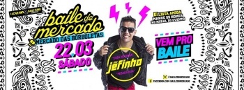 BAILE DO MERCADO MC JEFINHO ♛ em Belo Horizonte - Sympla