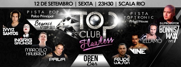TOP CLUB Flawless | OPEN BAR | SEXTA 12 SETEMBRO | Scala Rio ...