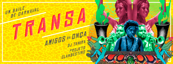 TRANSA: UM BAILE DE CARNAVAL em São Paulo - Sympla