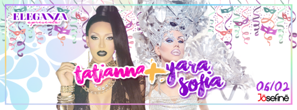 Eleganza com TATIANNA & YARA SOFIA 06.02 @Josefine em Belo Horizonte - Sympla