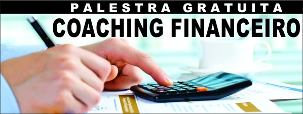 Palestra Gratuita: Coaching Financeiro em Campos dos Goytacazes - Sympla