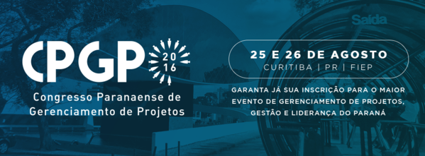 CPGP 2016 - Congresso Paranaense de Gerenciamento de Projetos em ...