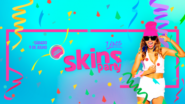 Skins Party Aniversário 7 Anos (Edição Especial) em Porto Alegre - Sympla