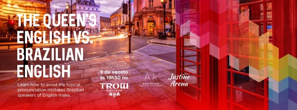 Workshop - The Queen's English vs. Brazilian English em Brasília - Sympla