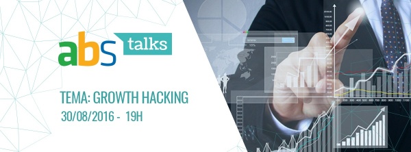 ABS talks - Growth Hacking - online - Sympla
