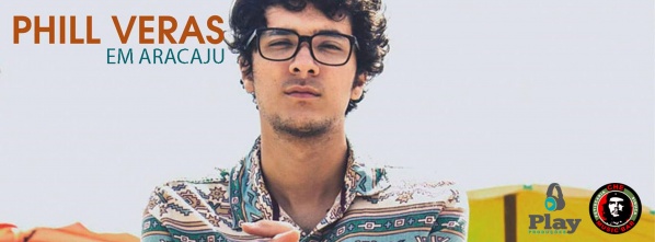 Phill Veras em Aracaju em ARACAJU - Sympla