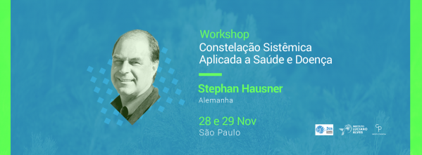 Workshop Constelação Sistêmica Aplicada a Saúde e Doença com Stephan ...