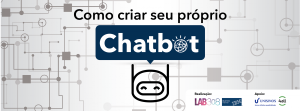 Como criar seu próprio Chatbot! em Porto Alegre - Sympla