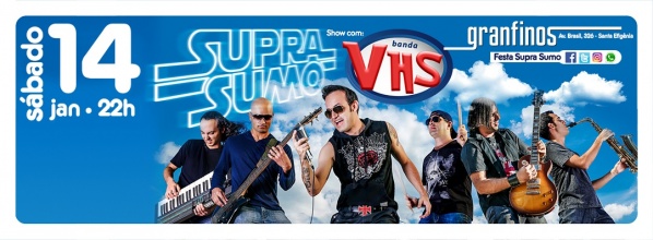 SUPRA SUMO Especial • Banda VHS + DVJ Roy • Local: Casa de Shows ...
