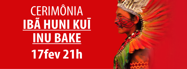 CERIMÔNIA IBÃ HUNI KUĪ INU BAKE em Florianópolis - Sympla