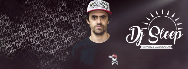 16 Toneladas especial: DJ Sleep (Haikaiss/Damassaclan) em Maringá ...