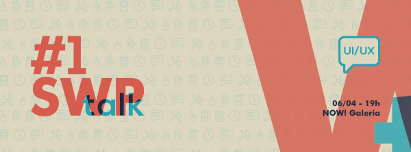 SWP Talks #1: User interface e User Experience em Pelotas - Sympla