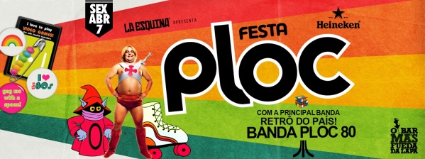 Festa Ploc :: A maior Festa anos 80 do Brasil :: Banda PLOC + DJ: 7/4 ...