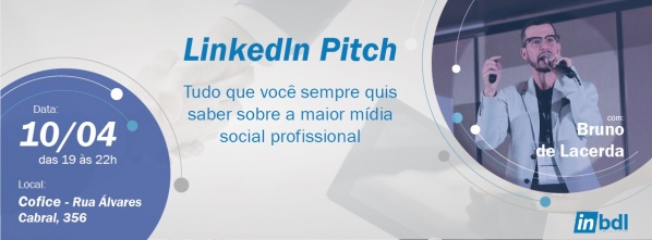 Linkedin Pitch - Tudo que você queria saber sobre a maior mídia social ...