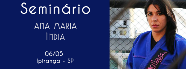 Seminário de Jiu-Jitsu Ana Maria Índia em SÃO PAULO - Sympla