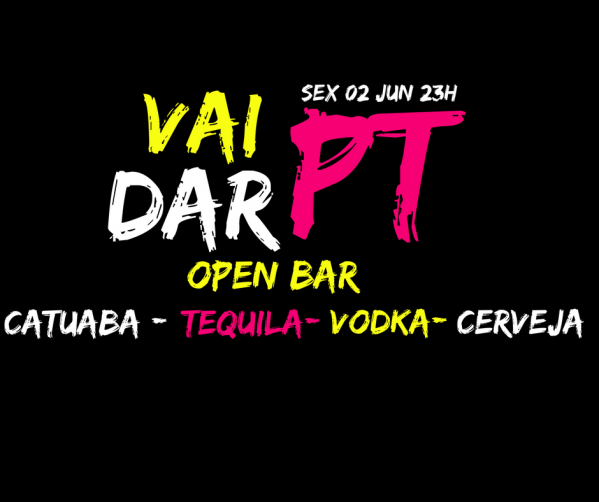 VAI DAR PT - OPEN BAR - online - Sympla
