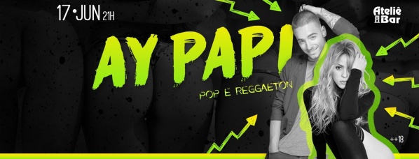 Ay Papi 1 17junho Sáb 21h Em Natal Sympla