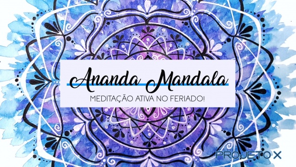 Ananda Mandala no Feriado! em Curitiba - Sympla