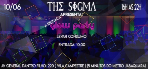 THE SIGMA • GLOW PARTY em São paulo - Sympla