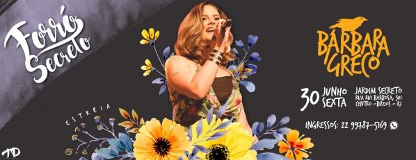 FORRÓ SECRETO [ESTREIA] - Bárbara Greco em Armação dos Búzios - Sympla