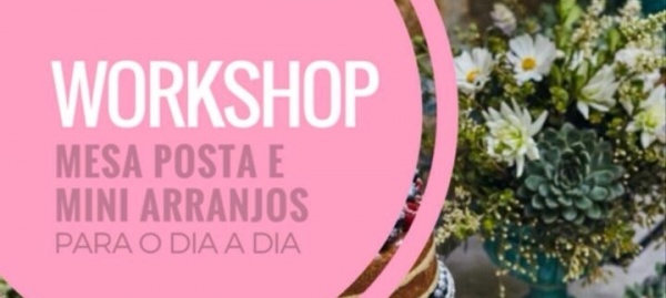 Workshop Mesa Posta e Arranjo Floral em São Paulo - Sympla