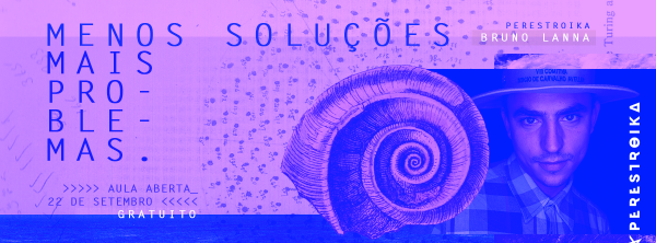Menos soluções, mais problemas @Perestroika, 22set em Belo Horizonte ...