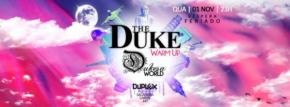 The DUKE WARM UP Dukesa World - Vésp. Feriado em Rio de Janeiro - Sympla