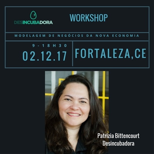 Workshop de Empreendedorismo Criativo - Como criar seu modelo de negócios com as novas economias ...