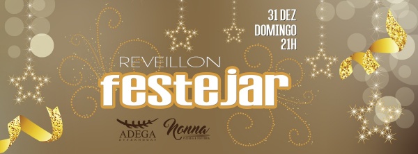 Réveillon Festejar 2018 | Adega Steak House em Belo Horizonte - Sympla