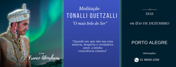 Tonalli Quetzalli - “O mais belo do Ser” em Porto Alegre - Sympla