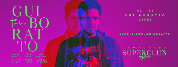 Super Club | Gui Boratto em Belo Horizonte - Sympla