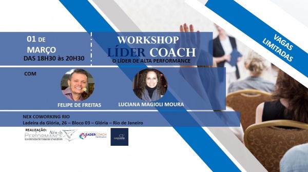 WORKSHOP LÍDER COACH: O LÍDER DE ALTA PERFORMANCE em Rio de Janeiro ...