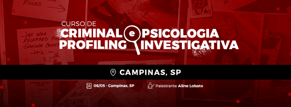 Curso de Criminal Profiling e Psicologia Investigativa - SP em Campinas ...