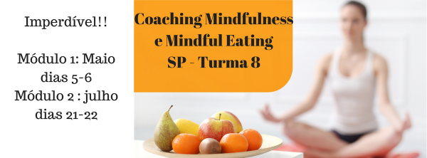 Coaching de Mindfulness e Mindful eating para Nutrição em São Paulo ...