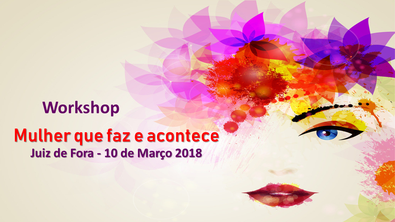 Workshop Mulher que faz e acontece - Sympla Workshop Mulher que faz e acontece - Sympla