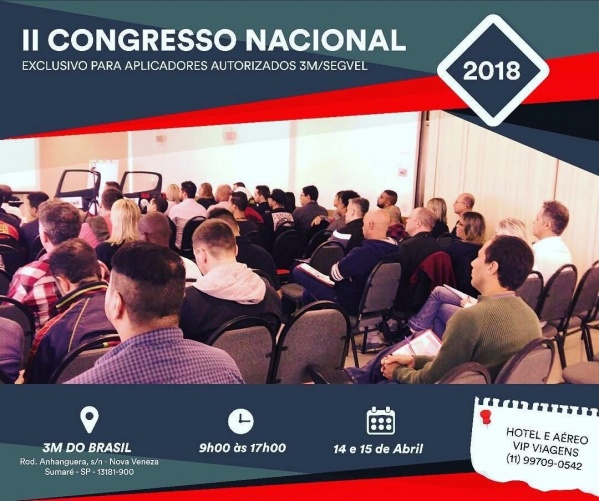 II Congresso Nacional de Aplicadores Autorizados 3M/Segvel em Sumaré ...
