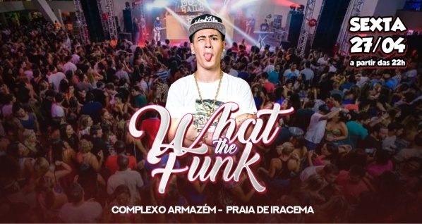 What the Funk em Fortaleza - Sympla