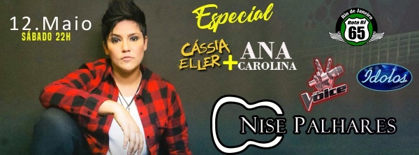 ROTA 65 - Tributo CÁSSIA ELLER + Especial ANA CAROLINA com NISE ...