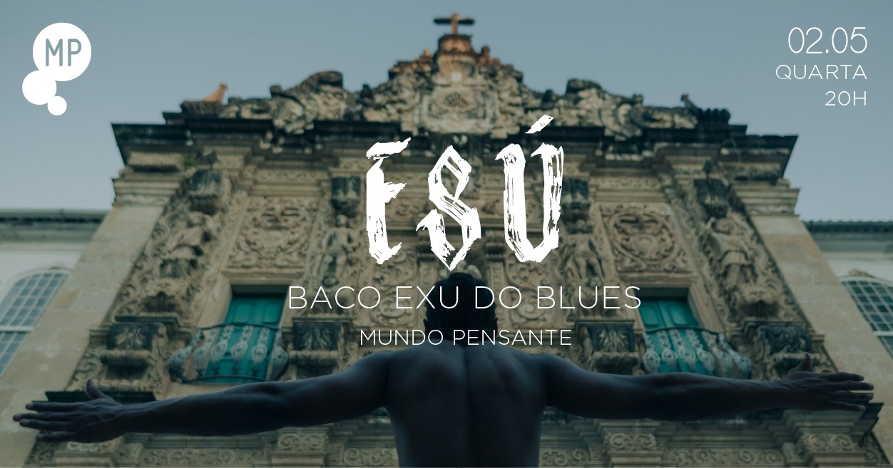 Baco Exu do Blues apresenta Esú no Mundo Pensante - Sympla
