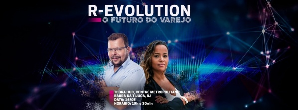 R-Evolution, O Futuro do Varejo com Camila Farani e Fred Rocha em Rio ...
