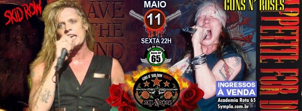 ROTA 65 - Especial GUNS N' ROSES + SKID ROW em Rio de Janeiro - Sympla