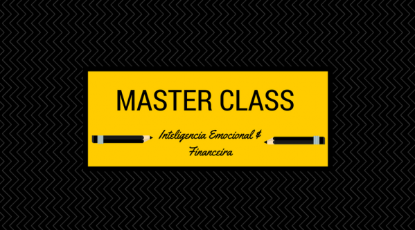 MASTER CLASS - INTELIGENCIA EMOCIONAL E FINANCEIRA - online - Sympla