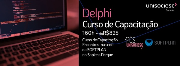 Curso de Capacitação em Delphi UNISOCIESC+SOFTPLAN em Florianópolis ...