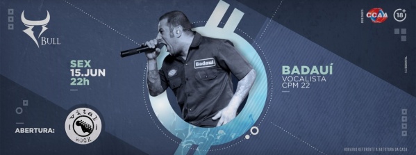 Badaui do CPM 22 no Bull em Montes Claros - Sympla