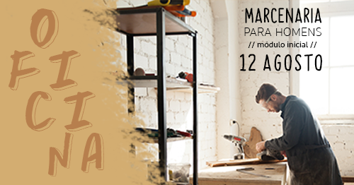 OFICINA DE MARCENARIA PARA HOMENS - MÓDULO INICIAL em Blumenau - Sympla