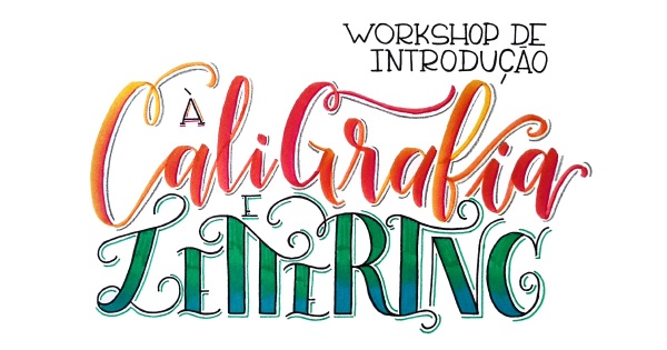 5ª turma: Workshop de Introdução ao Lettering e Caligrafia com BrushPen ...