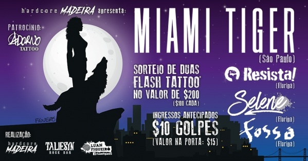 Miami Tiger em Florianópolis em Florianópolis - Sympla