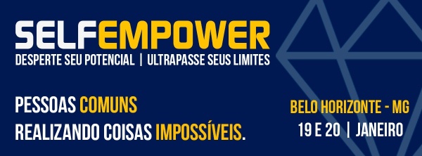 SELF EMPOWER - PESSOAS COMUNS REALIZANDO COISAS IMPOSSÍVEIS em Belo ...