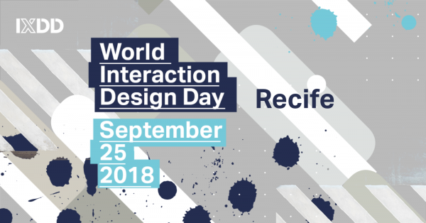 Encontro IxDA - World Interaction Design Day em Recife - Sympla